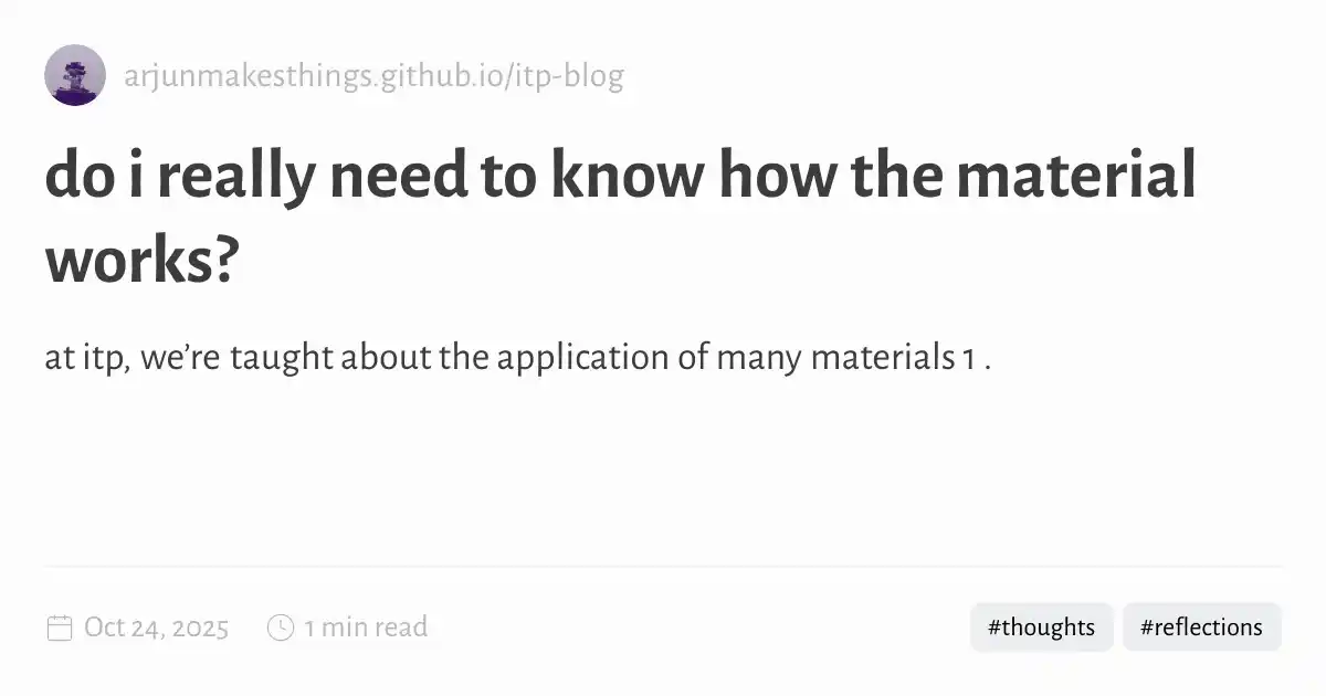 do i really need to know how the material works?